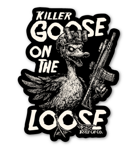 Killer Goose - Sticker – Battle Cat Co.